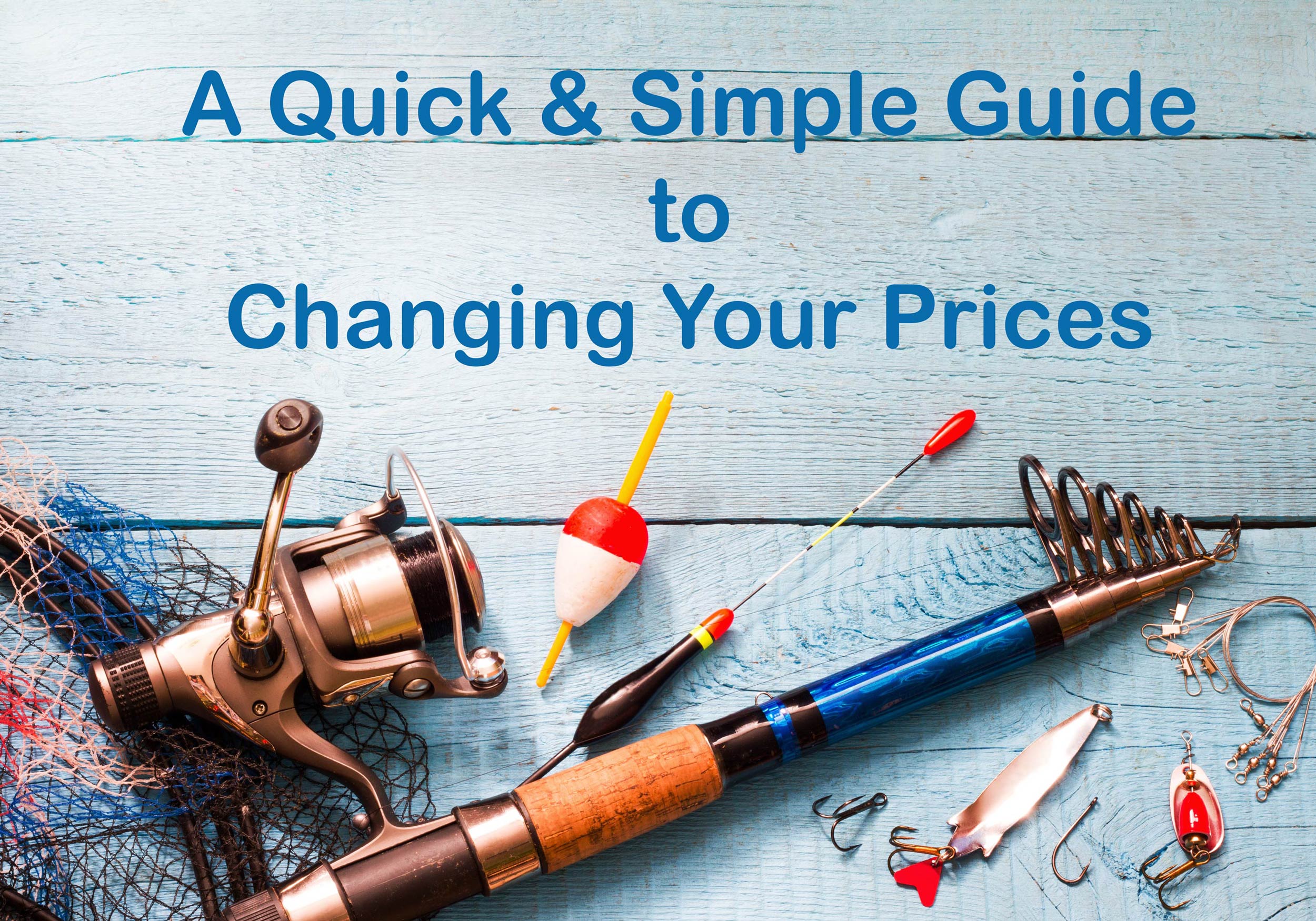 A Quick And Simple Guide to Changing Your Prices (Updated 2023)